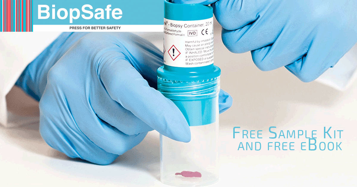 Safe biopsy handling. Free BiopSafe Sample Kit and eBook - American Nurse
